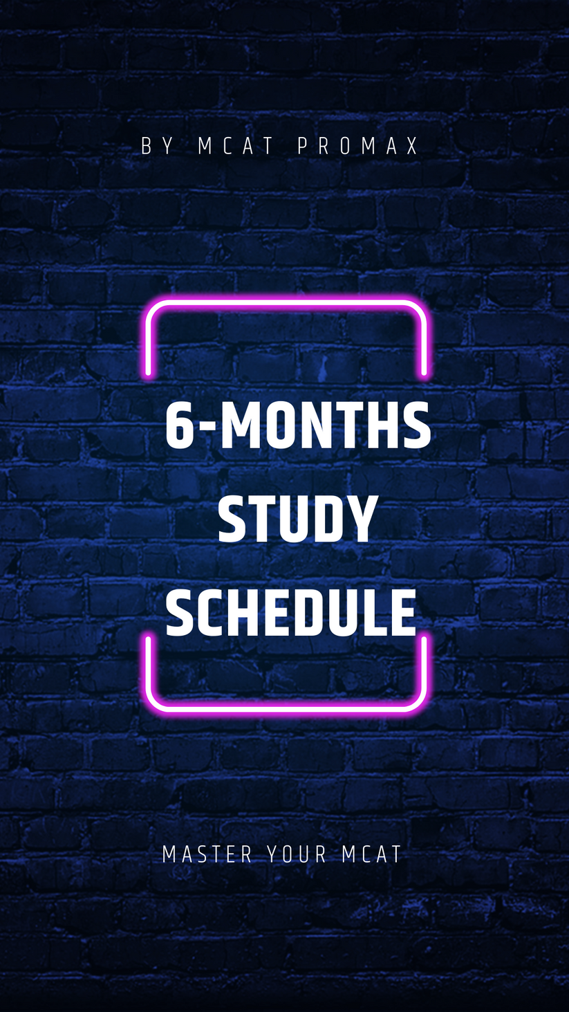 6-Months MCAT Study Schedule – MCAT PROMAX